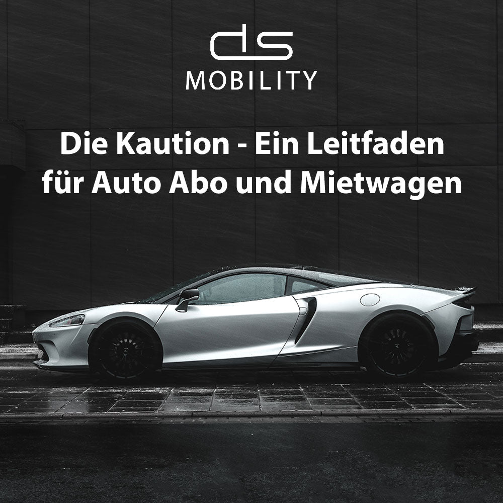 Alles über die Kaution – DS Mobility